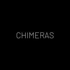 CHIMERAS | Shopier