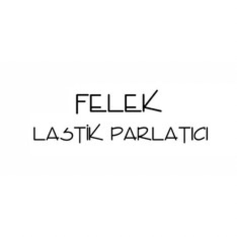 FELEK LASTİK PARLATICI | Shopier