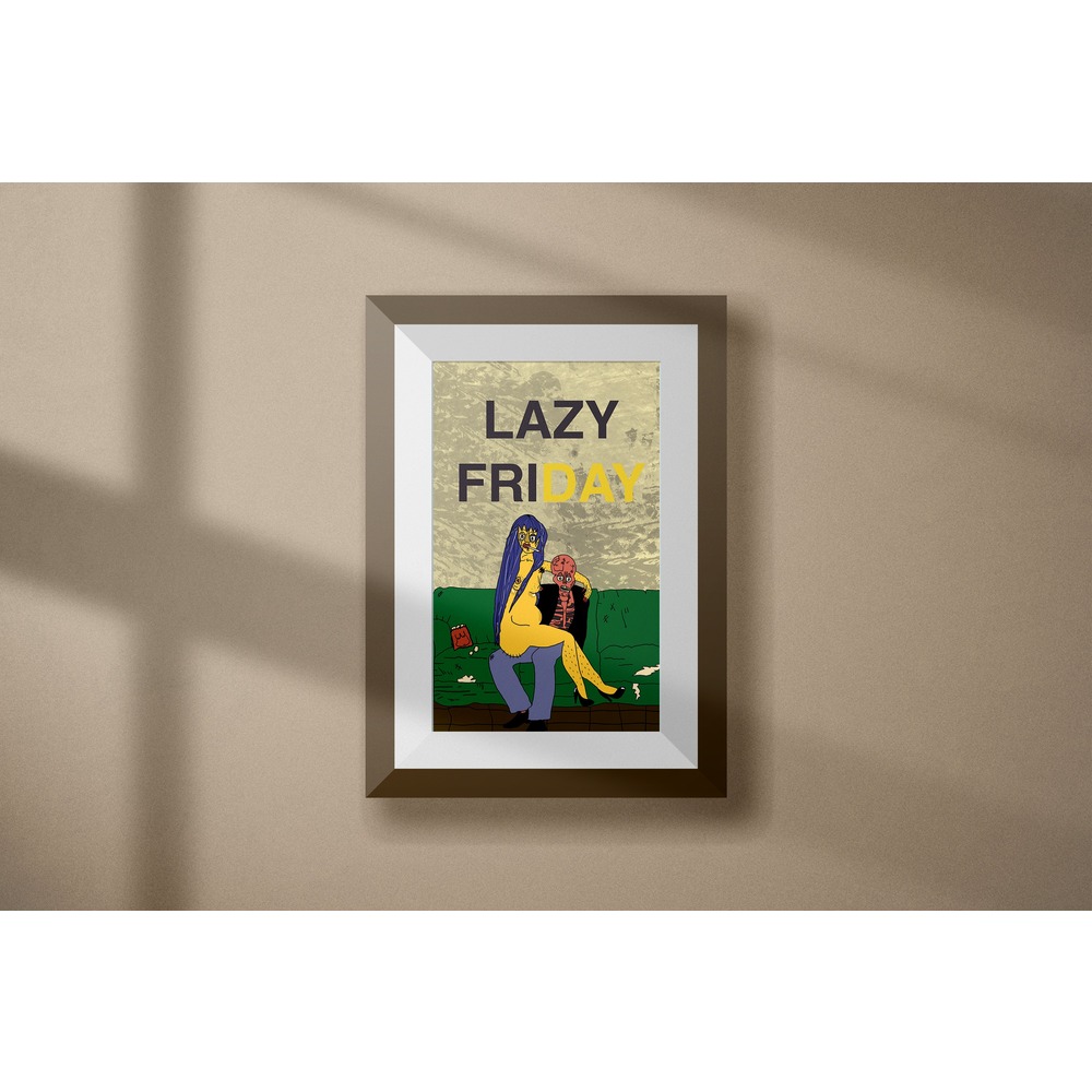 Lazy Friday Poster Print | Design / Illustration