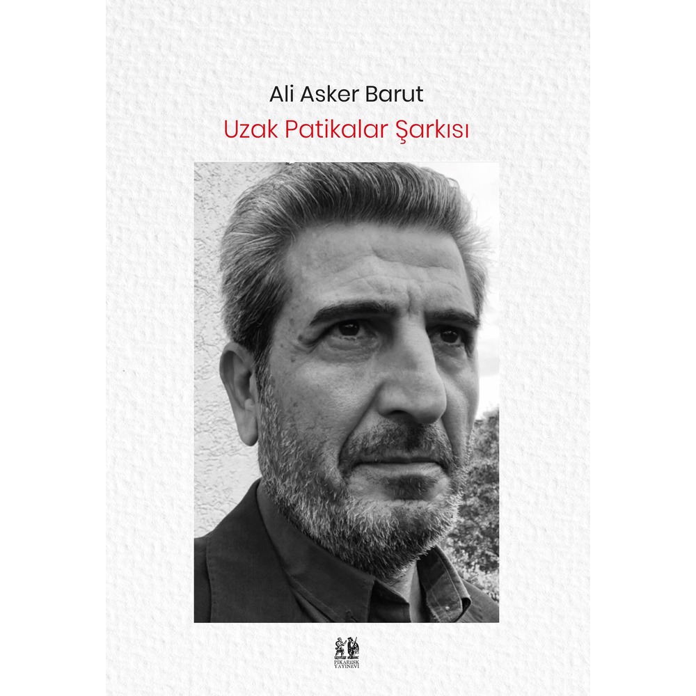 Ali Asker Barut - Uzak Patikalar Şarkısı | Pikaresk Yayınevi