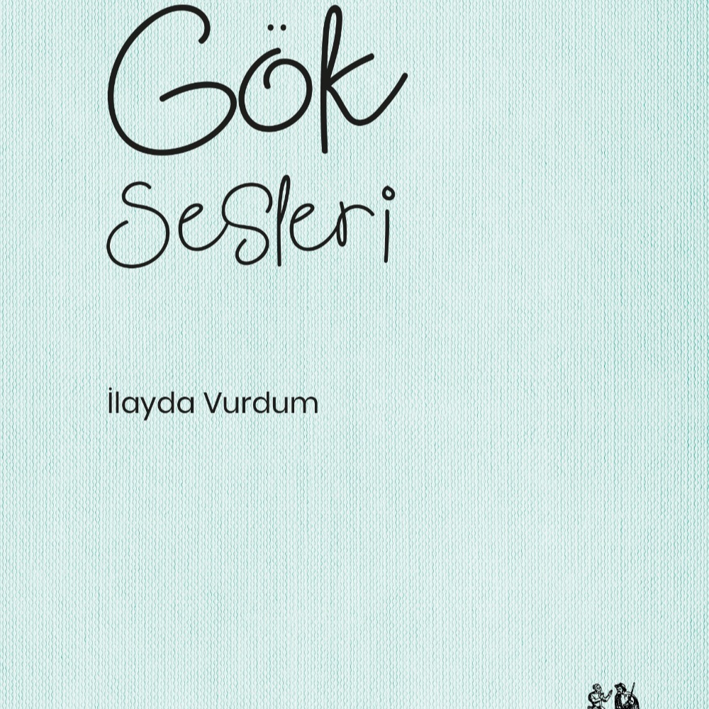 İlayda Vurdum - Gök Sesleri | Pikaresk Yayınevi