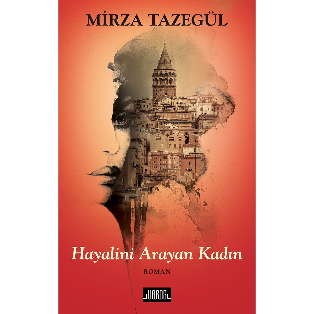 HAYALİNİ ARAYAN KADIN | MİRZA TAZEGÜL | BEYAZ FİL YAYINLARI