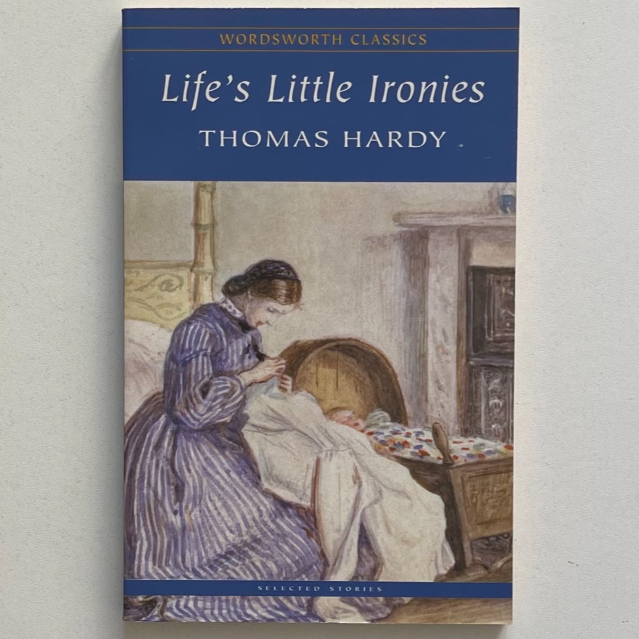 Life’s Little Ironies Thomas Hardy | Misafir Kitabevi
