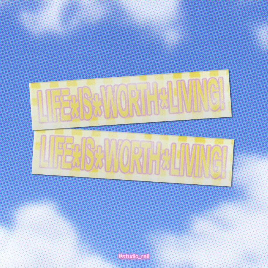 'life is worth living' tekli sticker | studio_reii